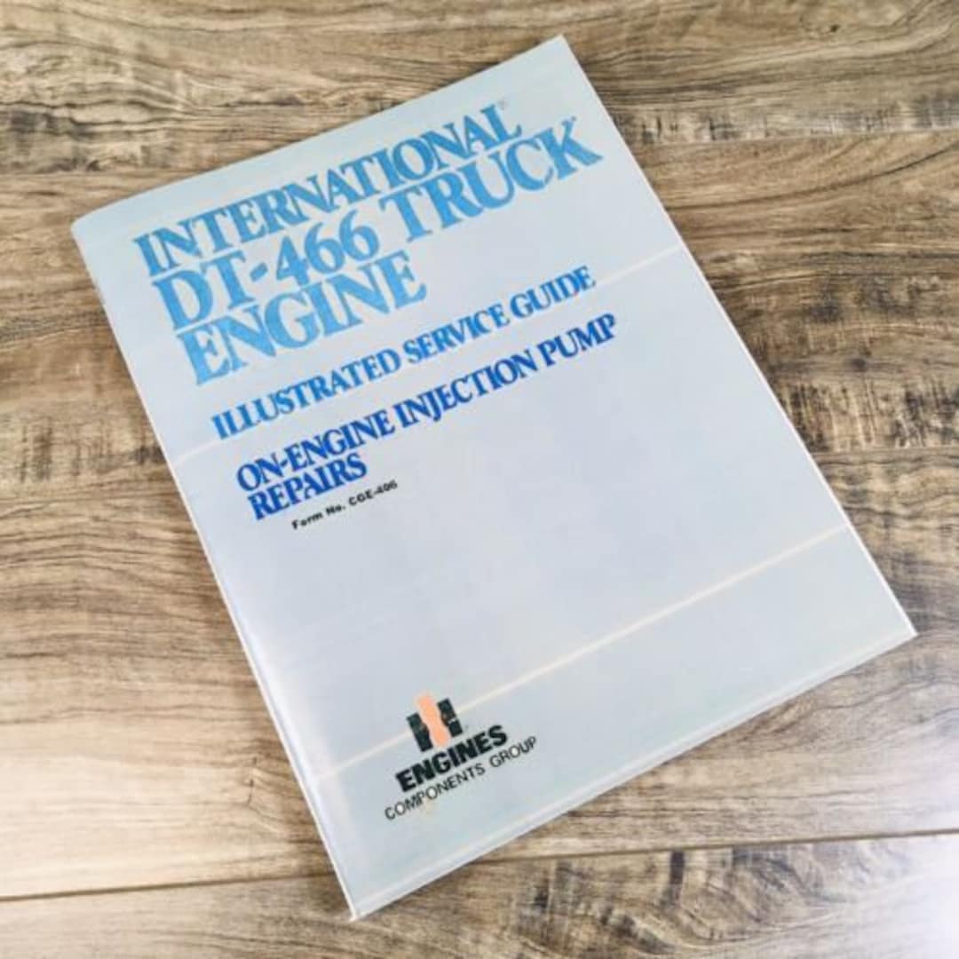 International Dt-466 Truck Engine Injections Pump Service Manual Repair ...
