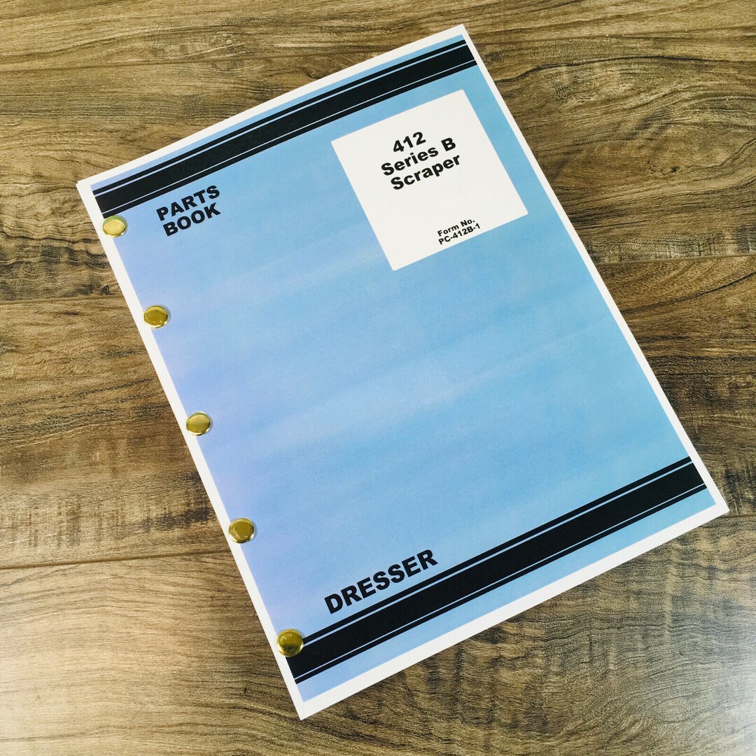 International Dresser 412 Series B 412B Scraper Parts Manual Catalog ...