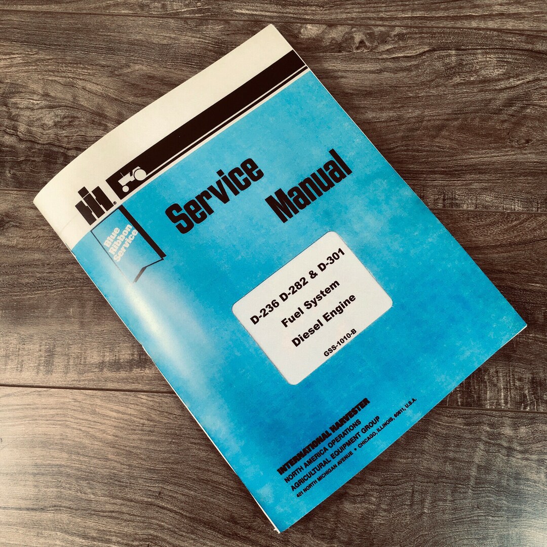 International D-236 D-282 D-301 Diesel Engine Fuel System Service ...