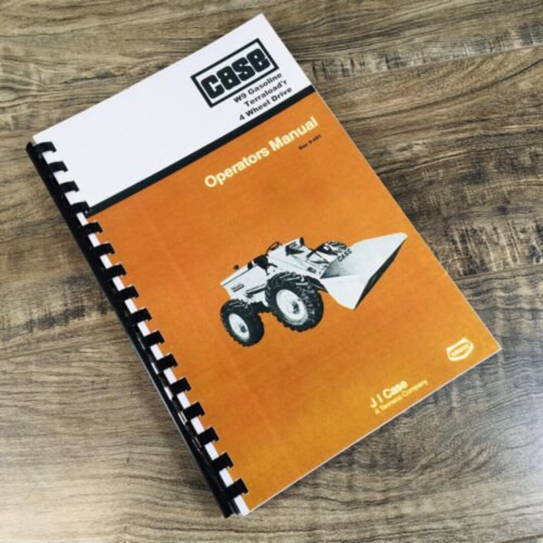 Case W9 Gas Terraloader Wheel Loader Operators Manual Owners ...