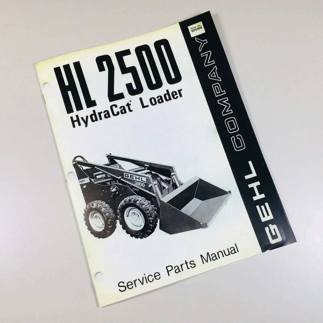 Gehl Hl 2500 Hydra Cat Loader Service Parts Manual Maintenance ...