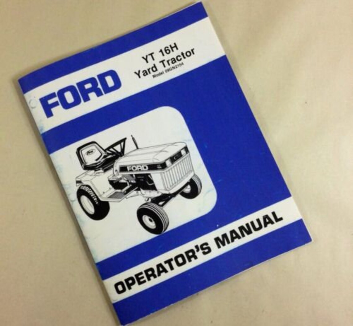 Ford Yt 16H Yard Tractor Model 09gn2154 Operators Owners Manual Garden ...
