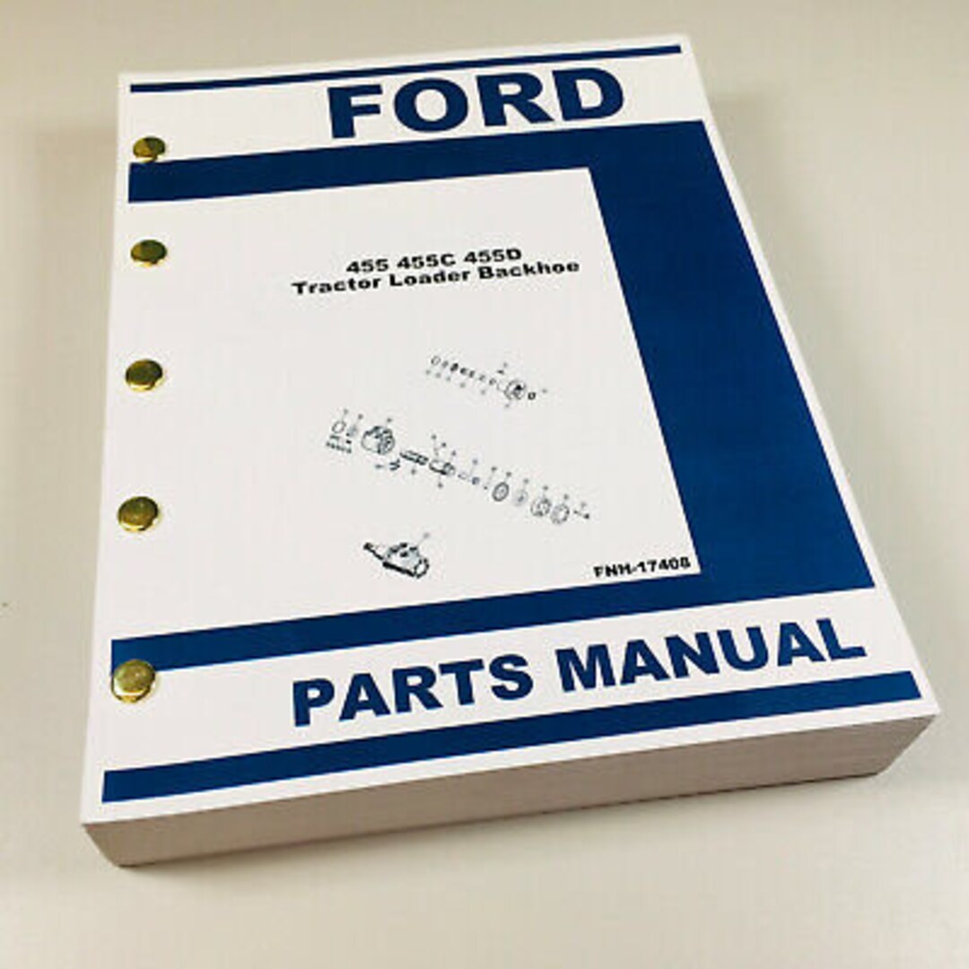 Ford 455 455C 455D Tractor Loader Backhoe Parts Manual Catalog Assembly ...