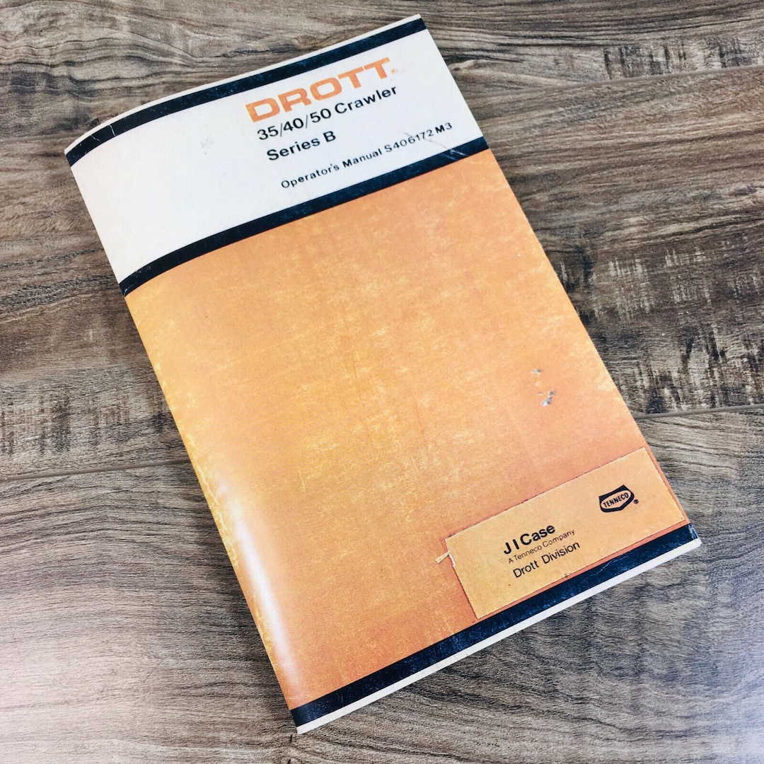 Case Drott 35B 40B 50B Crawler Excavator Track Operators Owners Manual ...