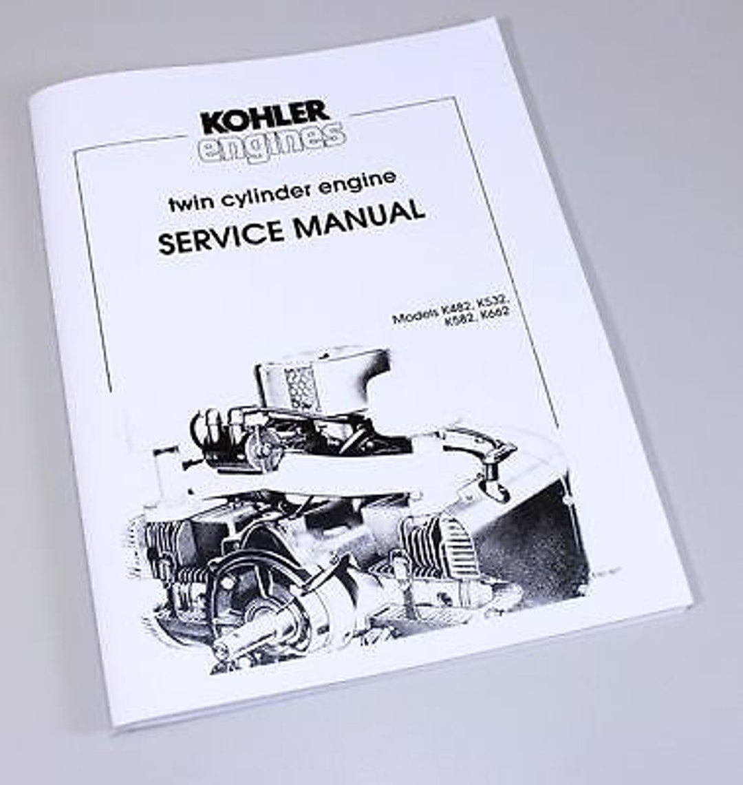 Kohler K482 K532 K582 K662 Twin Cylinder Gas Engine Service Repair ...