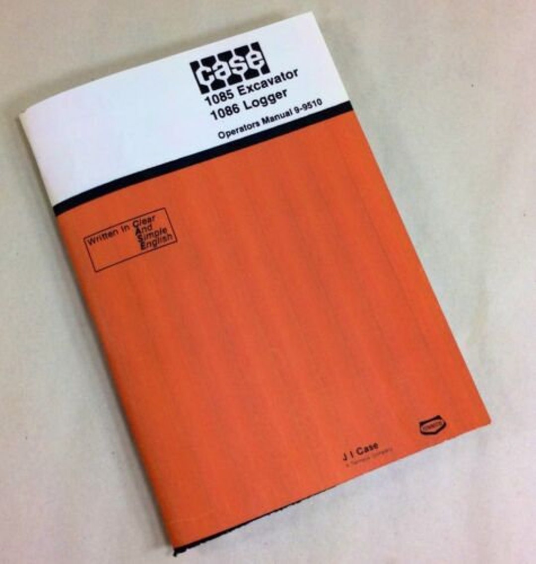 Case 1085 Excavator 1086 Logger Operators Owners Manual Operation ...