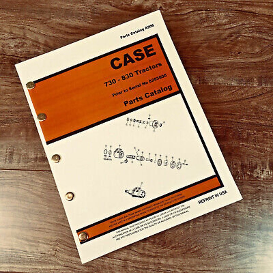 Case 730 830 Series 740 840 Tractor Parts Manual S/N Prior to 8253500 ...