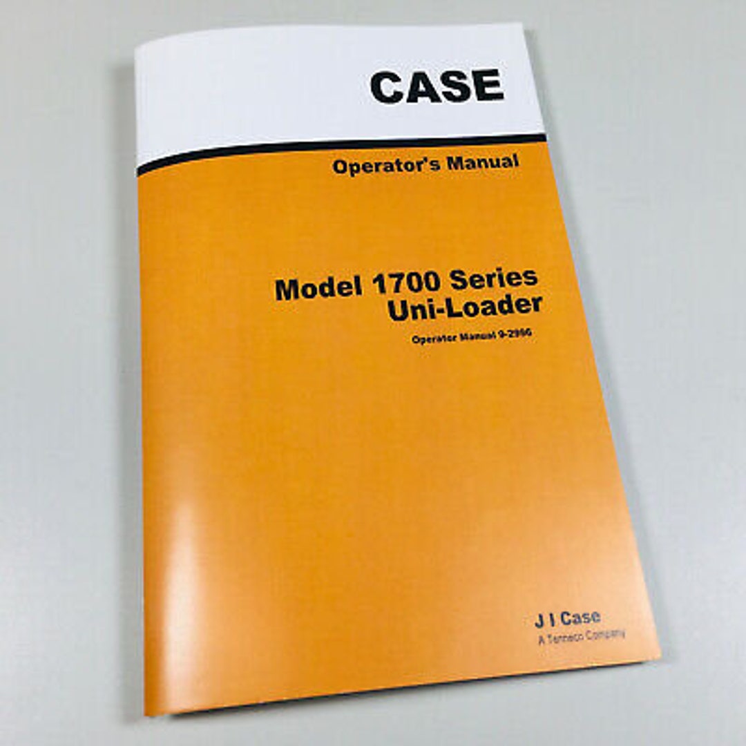 Case 1700 Series 1737 1740 Uni Loader Owners Operators Manual ...
