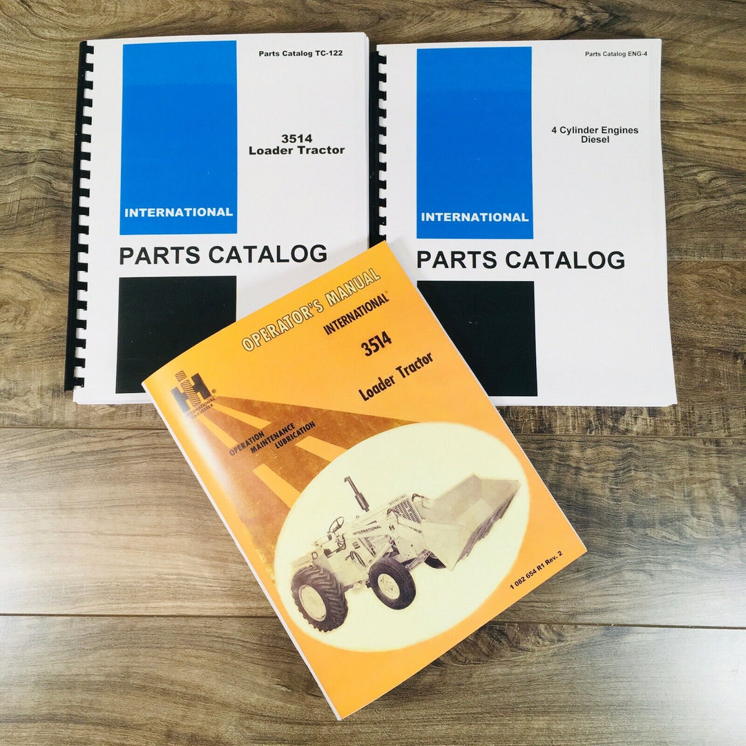 International 3514 Diesel Loader Tractor Parts Operators 3 Manual Set ...