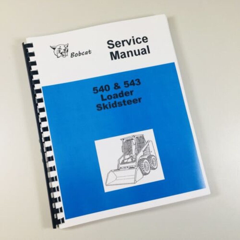 Bobcat 540 543 Skidsteer Loader Service Repair Manual Technical Shop ...