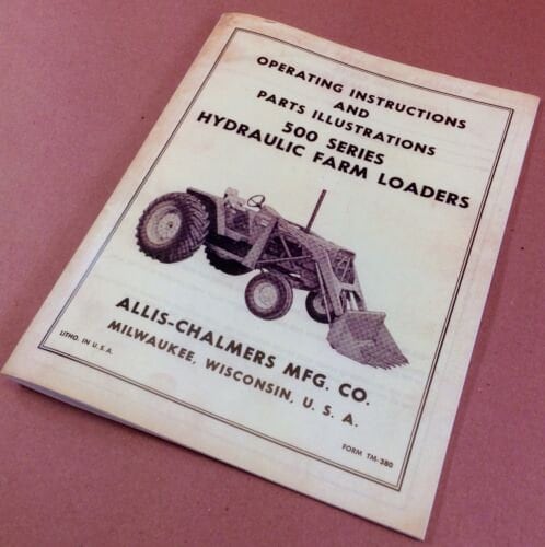 Allis Chalmers 500 Series Loaders Operating Owners Operators Parts ...