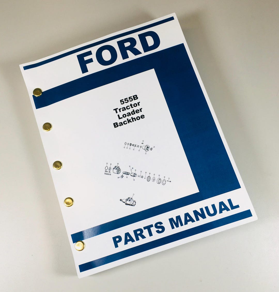 Ford 555B Tractor Loader Backhoe Master Parts Manual Catalog Numbers ...