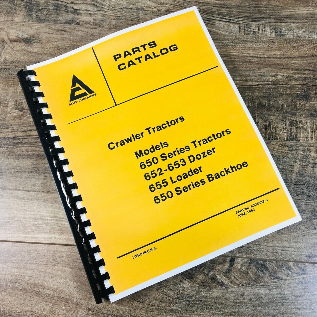 Allis Chalmers 652 653 Dozer 655 Loader Tractors Parts Manual Catalog Book - Etsy