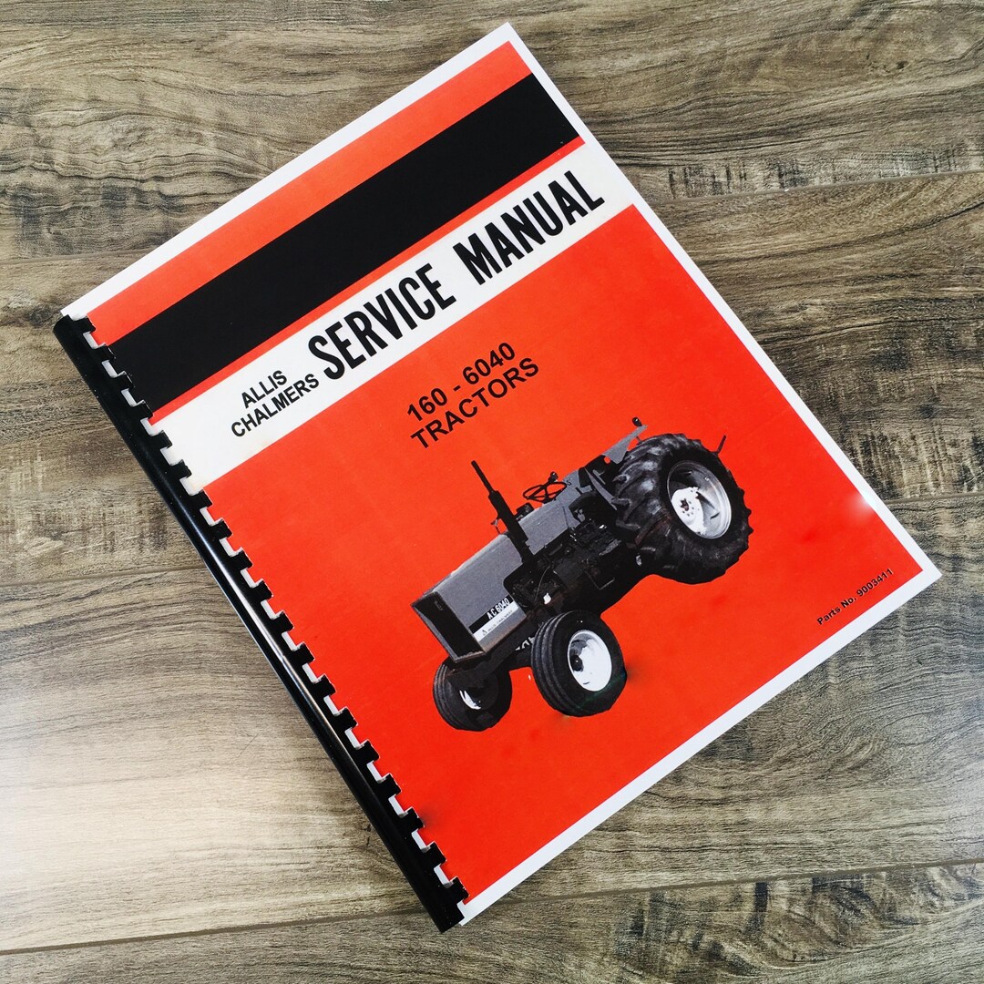 Allis Chalmers 160-6040 Tractor Service Repair Technical Shop Manual ...