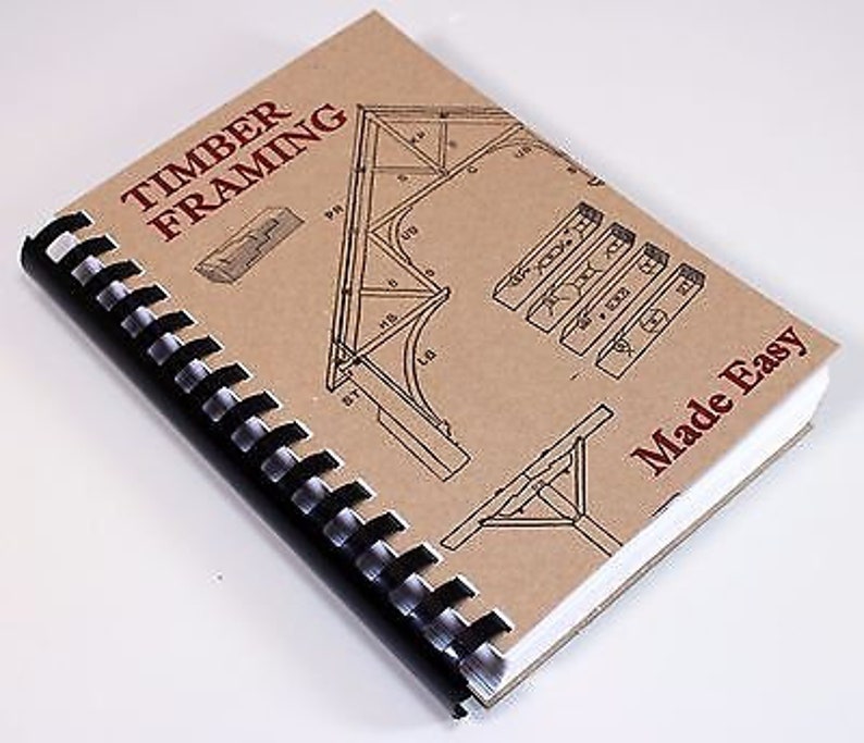 Timber Frame Log Home How-to Book Plans 1908 Slick Chisel Froe 450pics ...