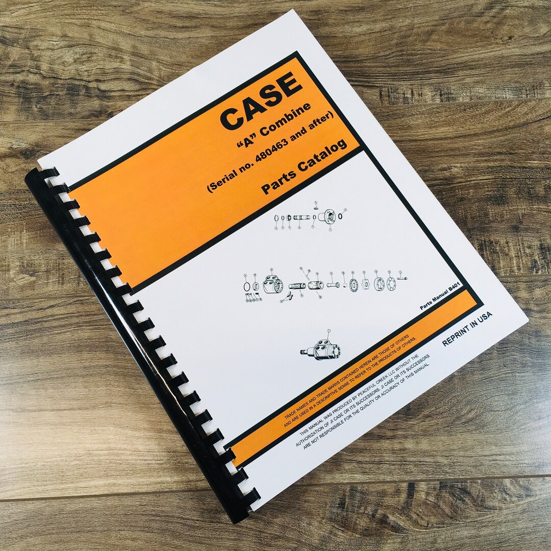 J I Case Model A Combine Parts Catalog Manual No. B401 S/N 480463 & up ...