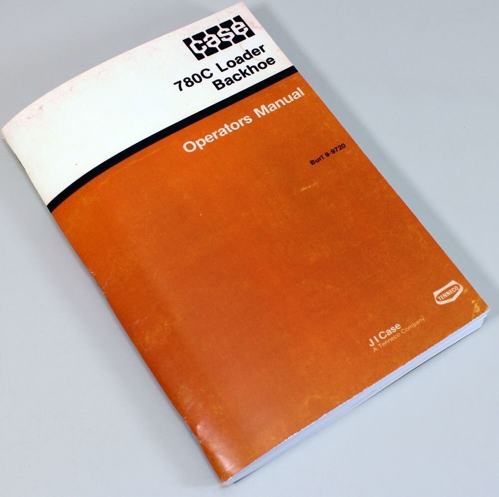 J I Case 780C Loader Backhoe Operators Owners Manual Controls ...