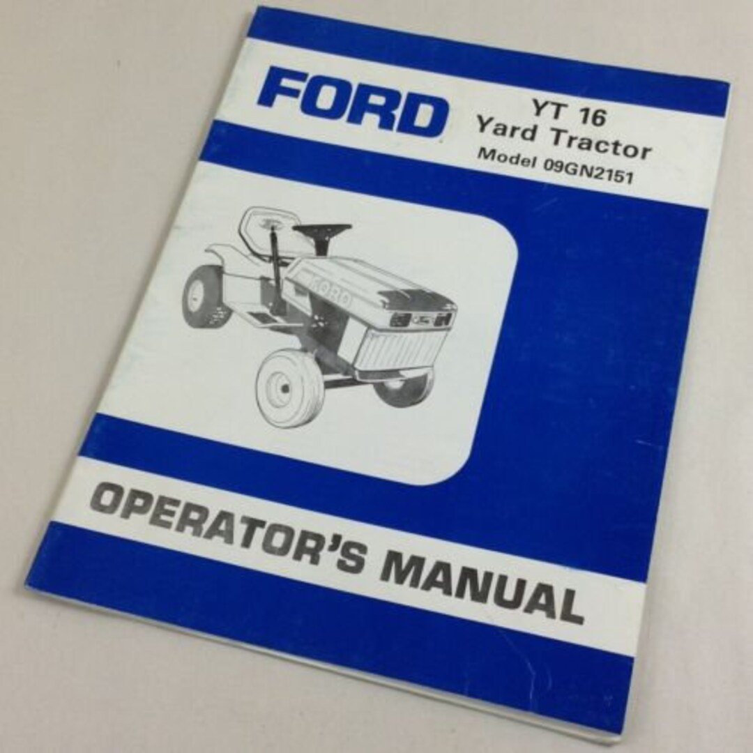 Ford Yt 16 Yard Tractor Lawn Mower Garden Operators Owner Manual Model 09gn2151 - Etsy