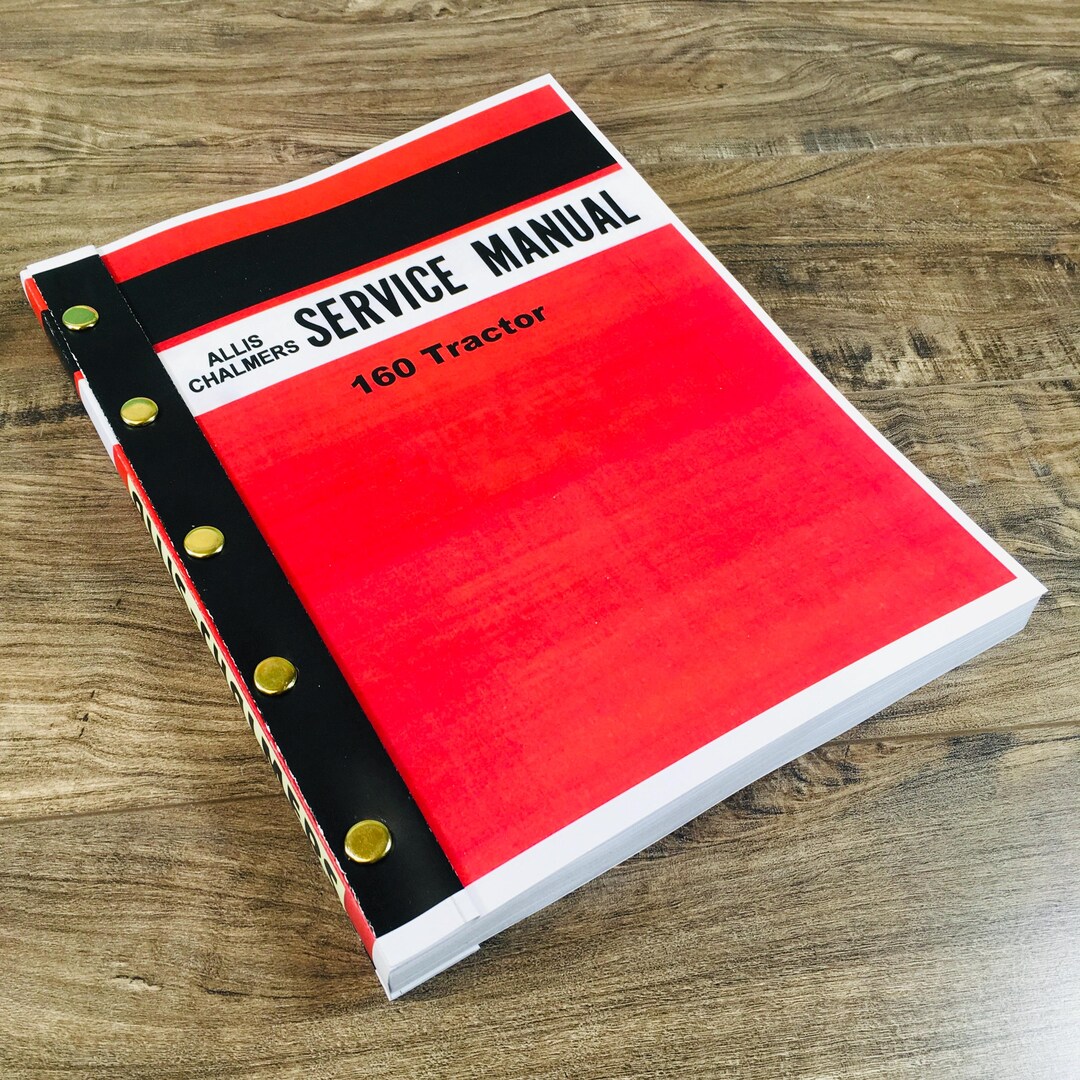 Allis Chalmers 160 Tractor Service Repair Technical Shop Manual ...