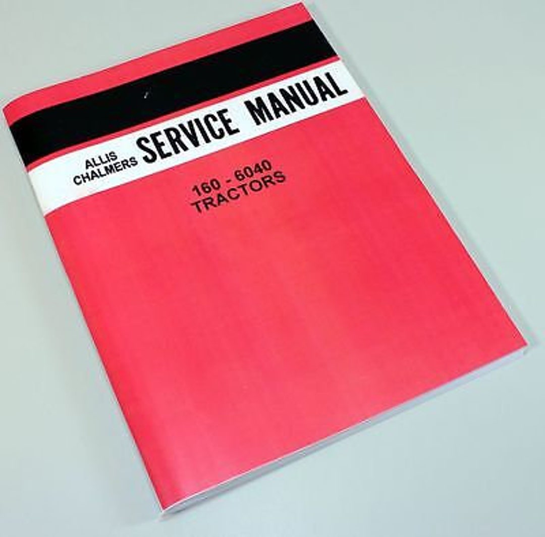 Allis Chalmers 160-6040 Tractor Service Repair Technical Shop - Etsy