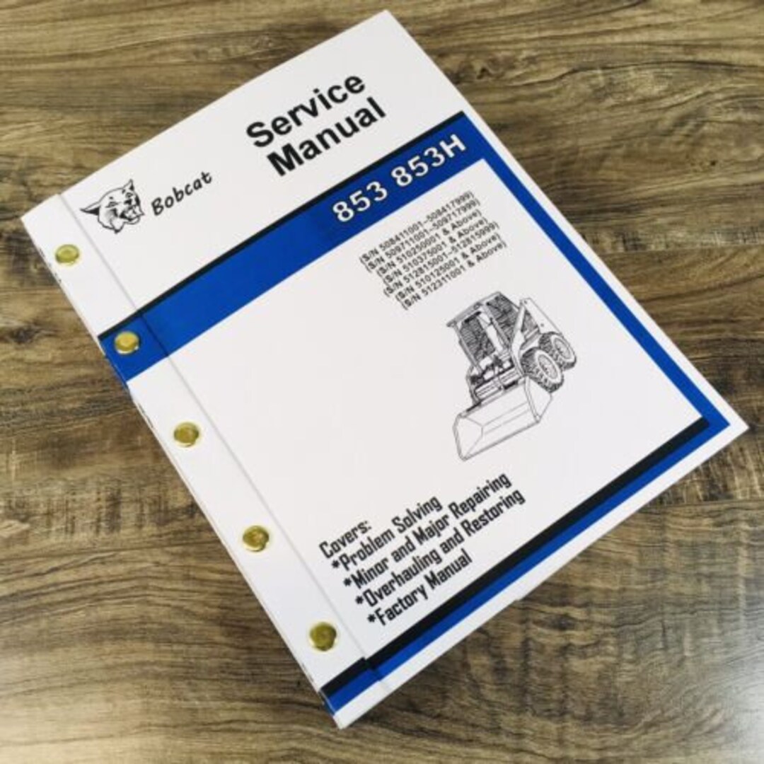 Bobcat 853 853H Skid Steer Loader Service Manual Repair Shop Technical ...