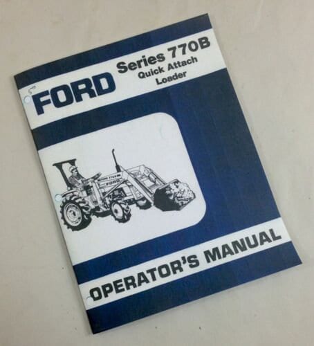 Ford Series 770B Quick Attach Loader Operators Owners Manual 1310 1510 ...
