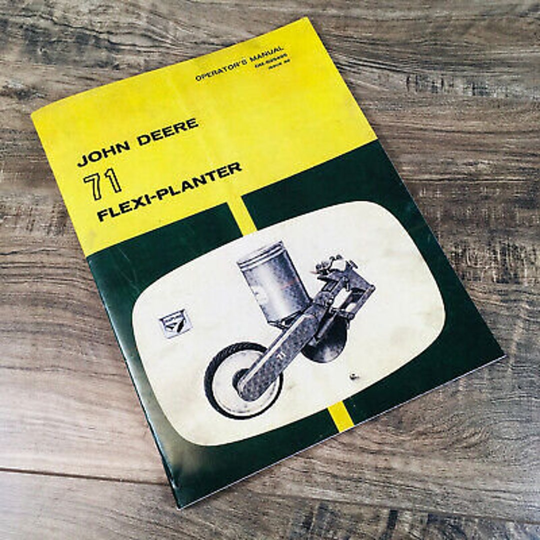Operators Manual for John Deere 71 Flexi Vegetable Planter Seed Owners ...