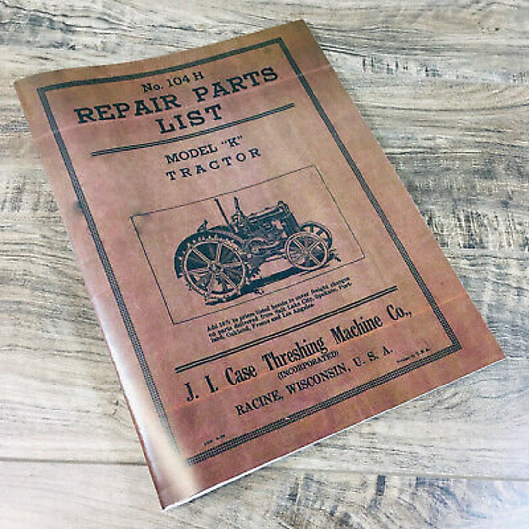 J. I. Case Model K Tractor Repair Parts List Manual Catalog Assembly ...