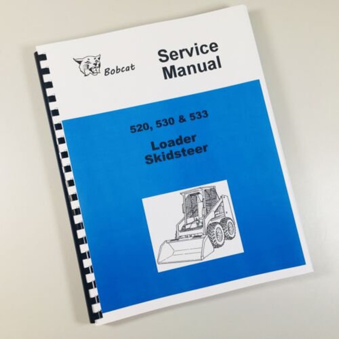 Bobcat 520 530 533 Skidsteer Loader Service Repair Manual Shop Book ...
