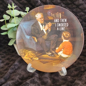 And Then I Snorted a Line 8 Inch Decorative Norman Rockwell Funny Plate ...