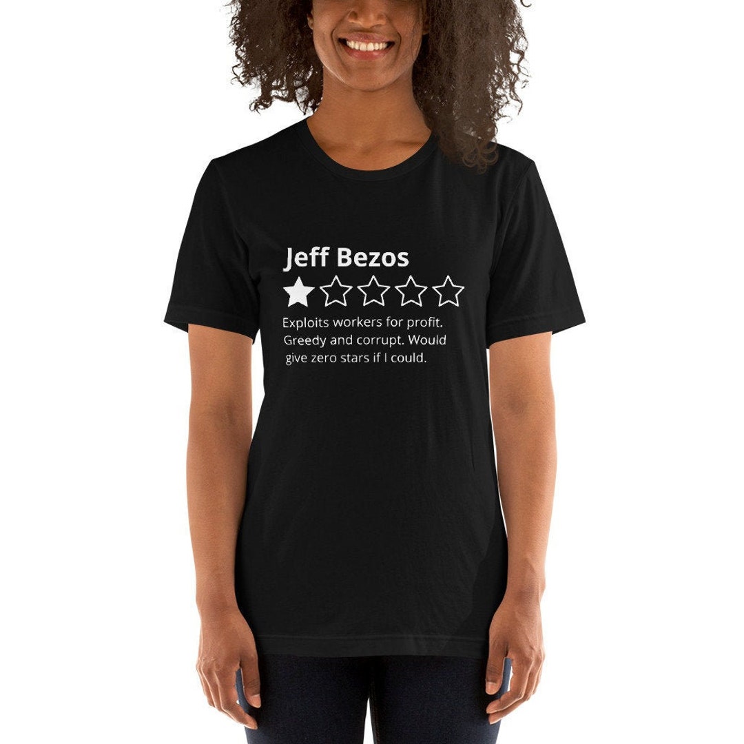 Jeff Bezos Shirt | Bezos Review Shirt | Anti Capitalism Short-sleeve ...