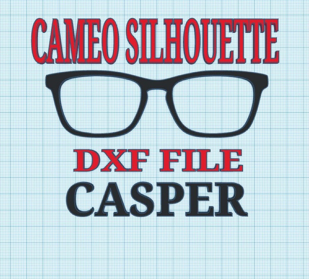 CASPER TOPPER Silhouette Cameo DXF File, Eyewear, Topper, Dxf, Digital Download, Dxf Eyeglasses ...
