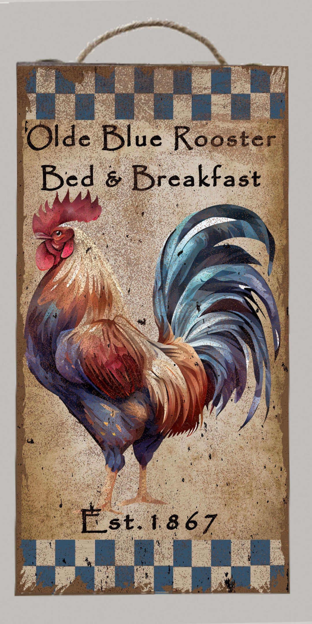 Grunge Rooster Sign, Olde Rooster Bed & Breakfast, Blue Rooster, Old ...