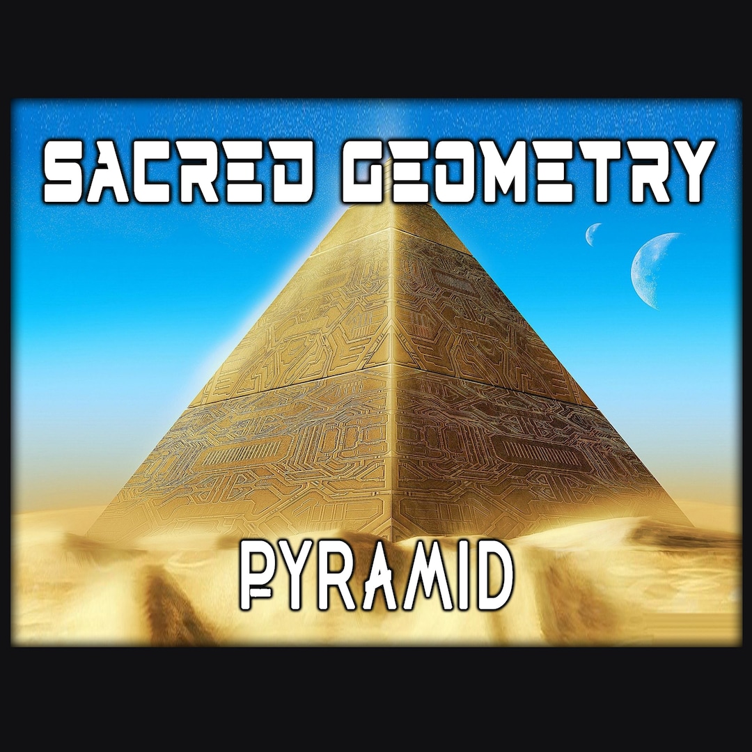 PYRAMID SACRED GEOMETRY Attunement: Harmonise Mind, Body and Soul ...