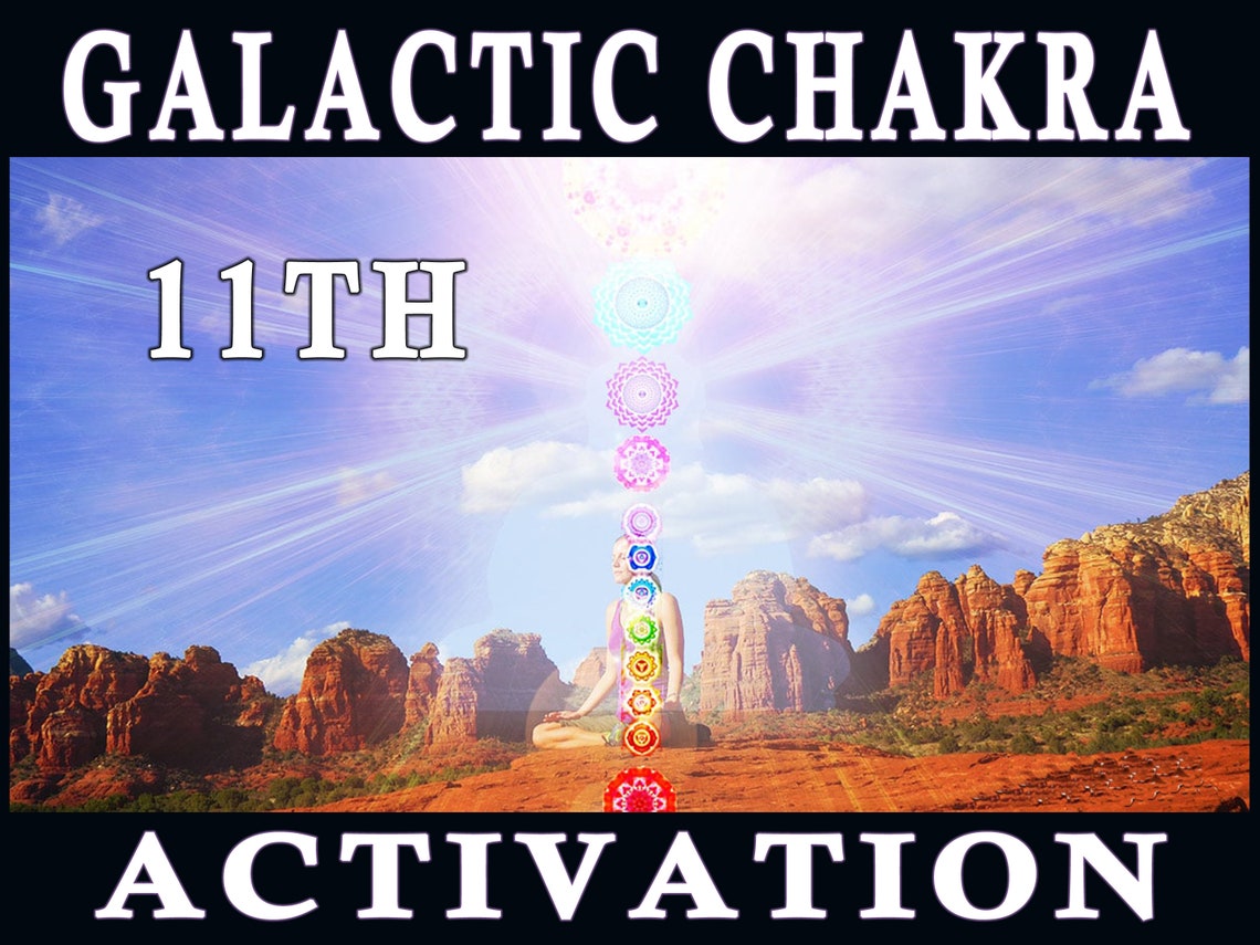 GALACTIC CHAKRA ACTIVATION: 11TH Chakra. Prophecy and Divination Chakra ...