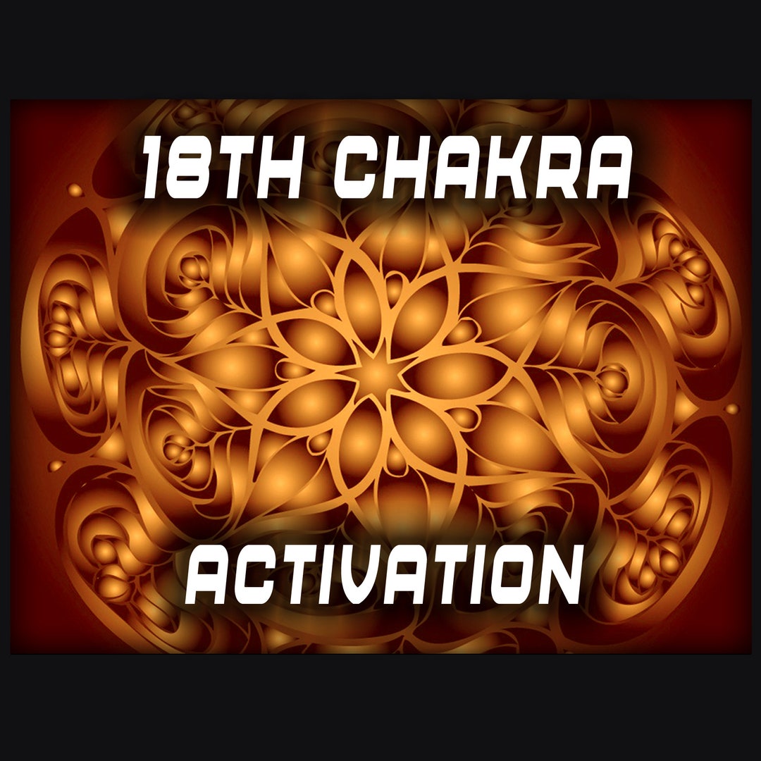 18th Chakra Activation: Divine Intention, Channel Messages. 5th ...