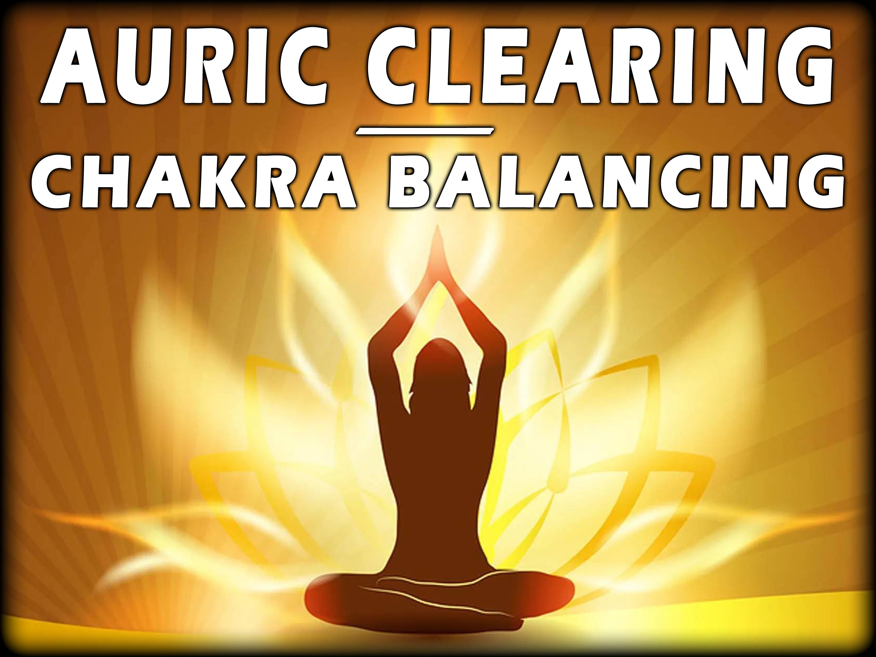 AURIC CLEARING and CHAKRA Balancing: Restores, Clears, Balances ...