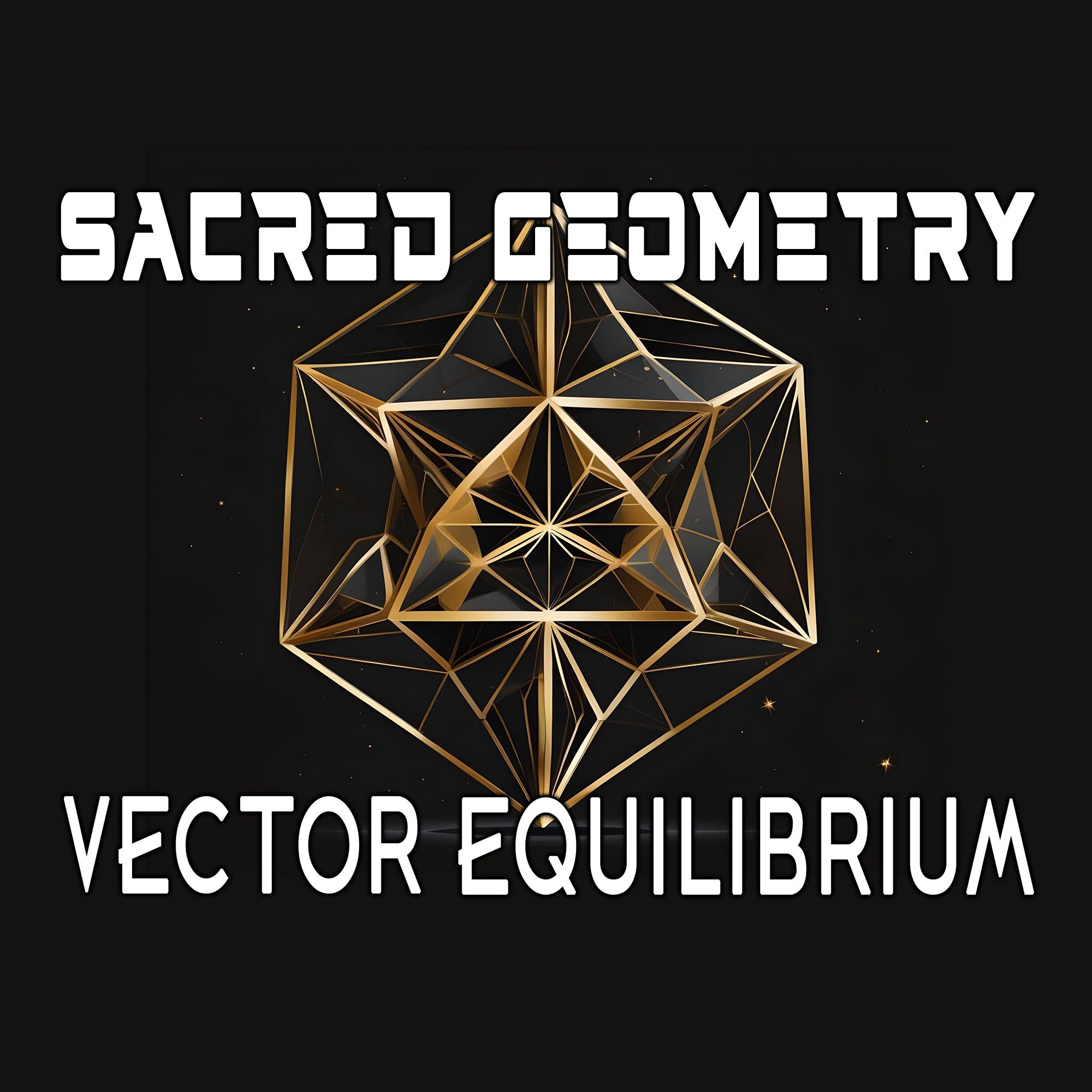Sacred Geometry: Vector Equilibrium or Cuboctahedron Attunement Deepens ...