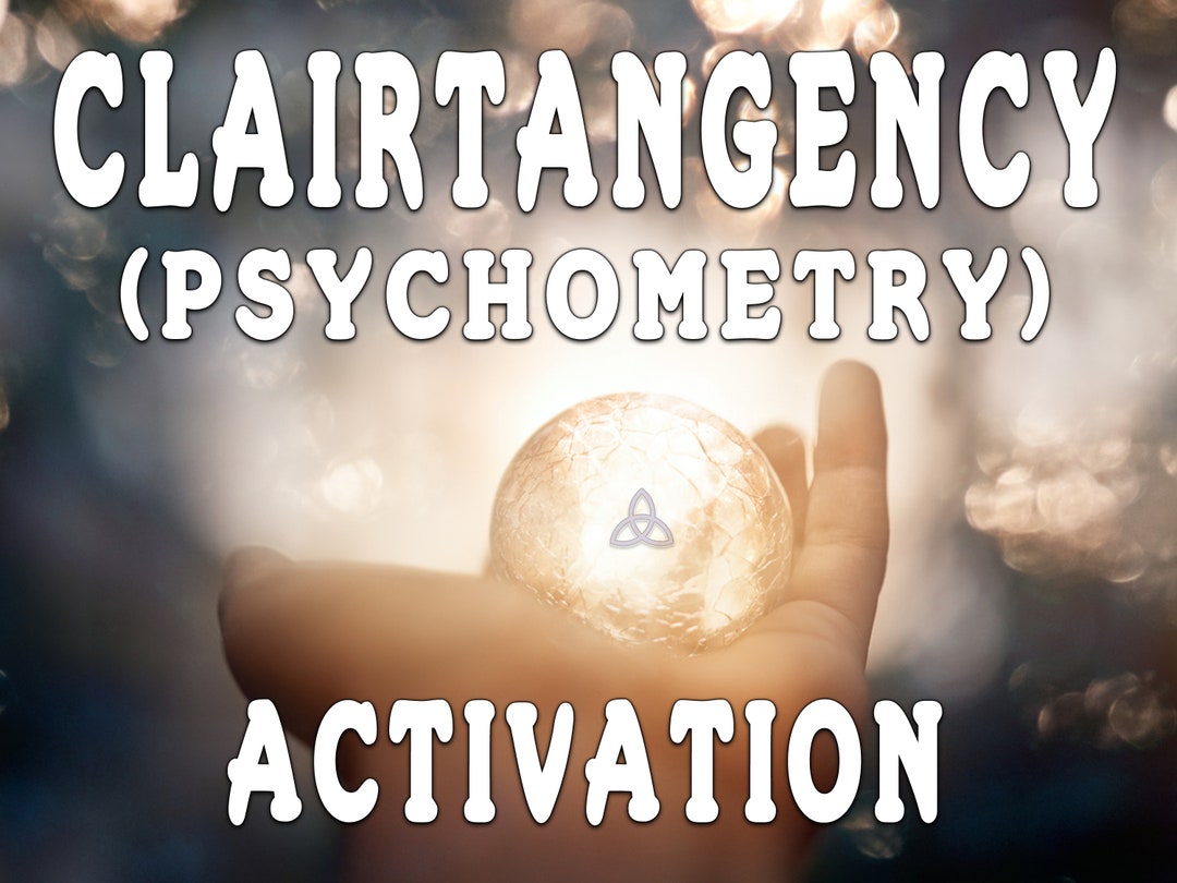 CLAIRTANGENCY or PSYCHOMETRY ACTIVATION: Read Objects, People, Places ...