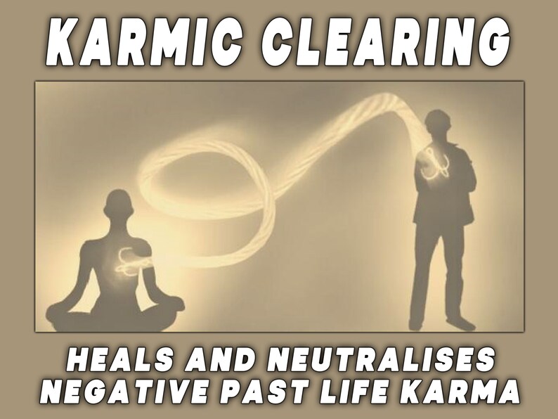 KARMIC CLEARING: Clear Negative Karma From This Life and Past Lives - Etsy