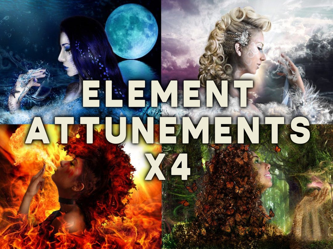 4 ELEMENTS ATTUNEMENTS: Earth, Water, Air, Fire. Learn How to Work With ...