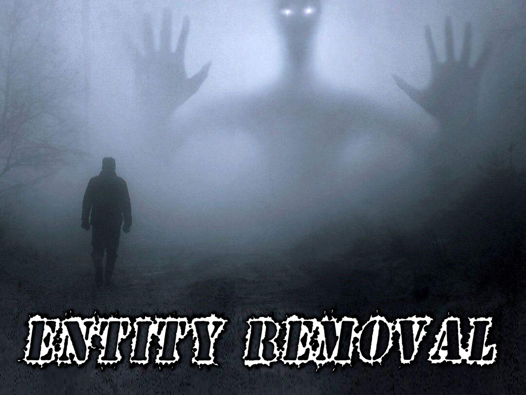 ENTITY REMOVAL: Clear Your Energy Field, Objects and Your Environment ...