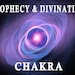 GALACTIC CHAKRA ACTIVATION: 11TH Chakra Prophecy and Divination Chakra, Used by Psychics to Do ...