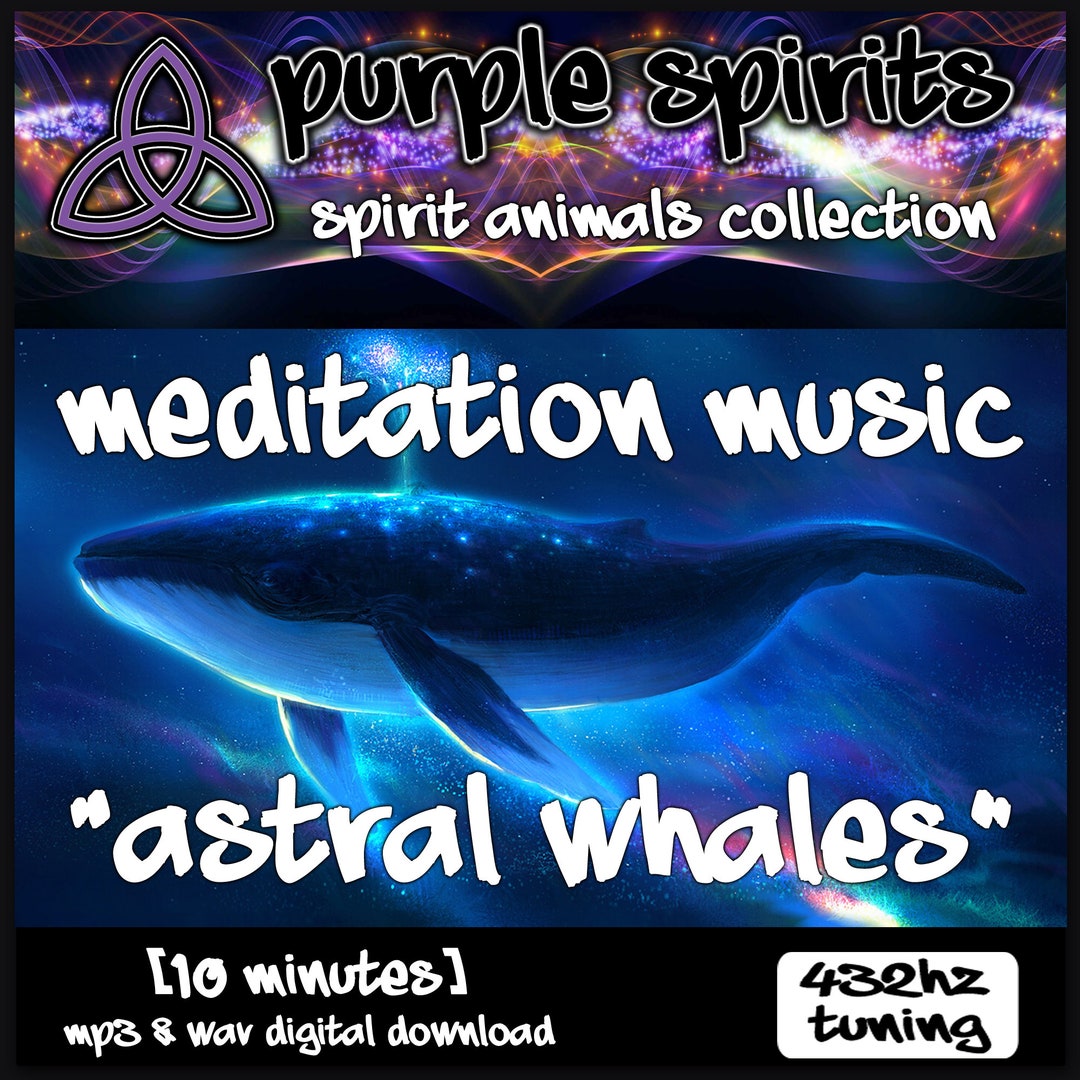 ASTRAL WHALES MEDITATION Song: Spirit Animal Connection. 417hz ...