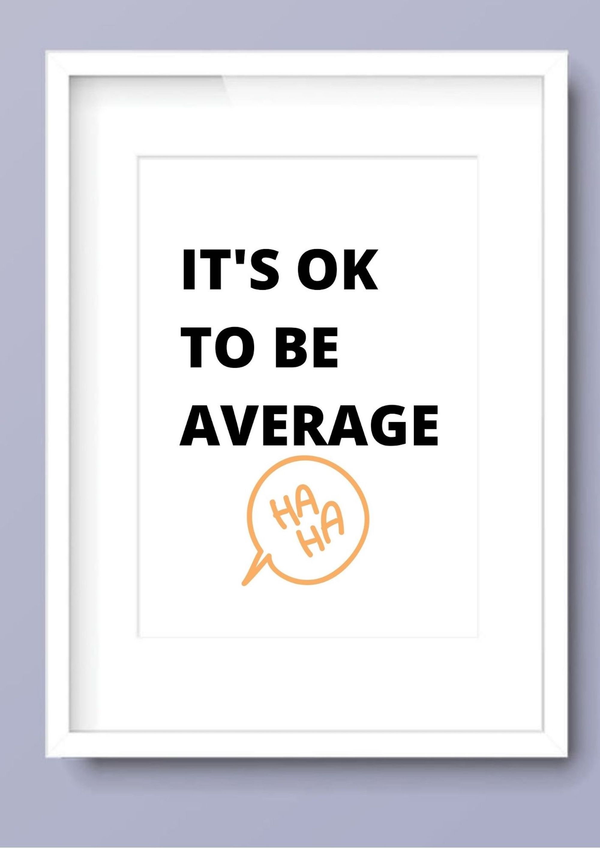 It's OK to Be Average |digital Download | Inspirational Quote | - Etsy