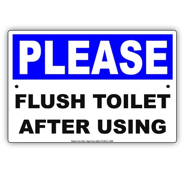 Please Flush Toilet After Using Sign, Ships to US Only, Courtesy ... Please Flush Toilet After Using Sign, Ships to US Only, Courtesy ...