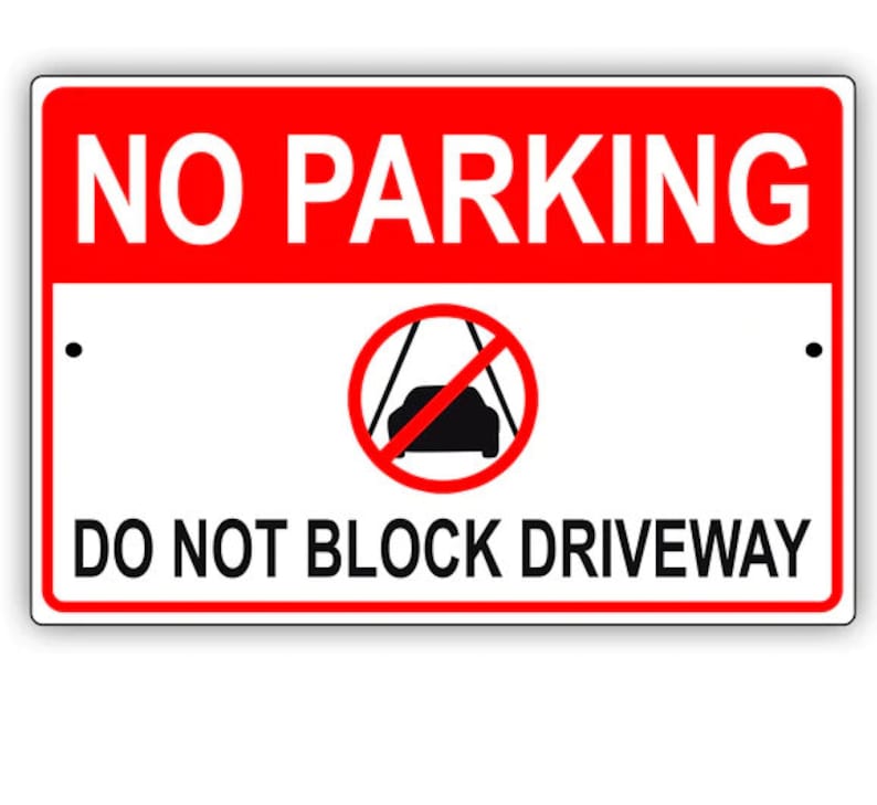 No Parking Do Not Block Driver Way Aluminum Metal Sign, Ships to US ...