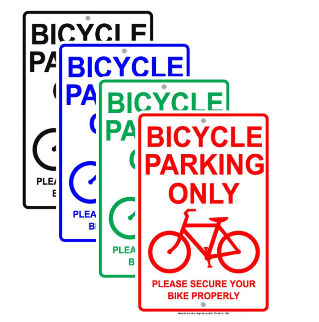 Bicycle Parking Only Please Secure Your Bike Properly Sign, Ships to US Only, Aluminum Sign ...