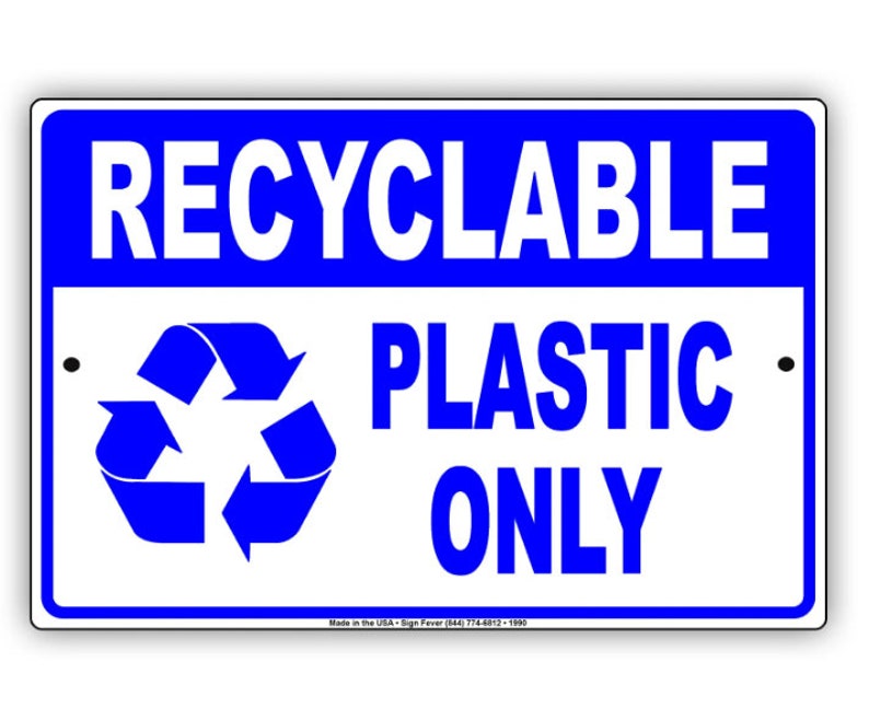 Recyclable Plastic Only Sign, 8x12", 12x18", 18x24" Corrugated Plastic ...