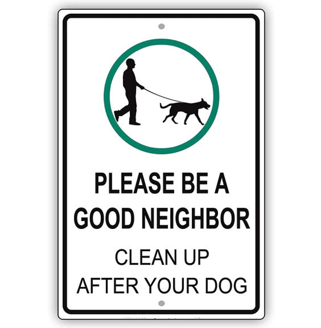 Please Be A Good Neighbor Clean up Your Dog Ships to US Only, Aluminum ...